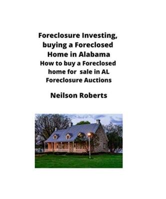 Foreclosure Investing, buying a Foreclosed Home in Alabama: How to buy ...