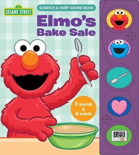 Sesame Street: Elmo's Bake Sale Scratch & Sniff Sound B (Board Book ...