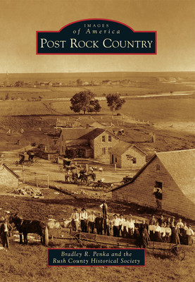 Post Rock Country, Kansas, Images of America, Paperback 9781467112482 ...