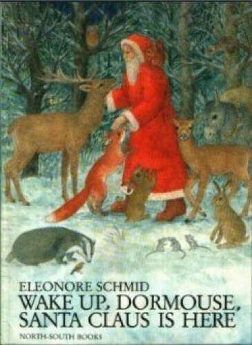 Wake Up, Dormouse, Santa Claus Is Here - Paperback - VERY GOOD ...