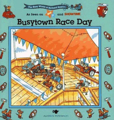 Busytown Race Day (The Busy World of Richard Scarry) by Richard Scarry ...