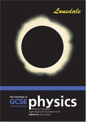 The Essentials of GCSE Double Award Physics: Physical Processes. | eBay