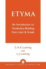 Etyma: An Introduction to Vocabulary Building from Latin and Greek by ...