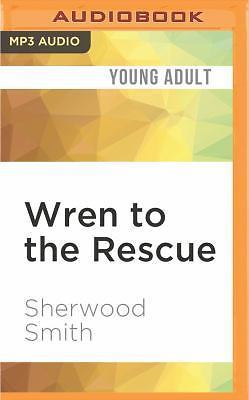 Wren Ser.: Wren to the Rescue by Sherwood Smith (2016, CD MP3 ...