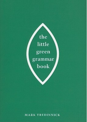 The Little Green Grammar Book by Mark Tredinnick 9780868409191 | eBay