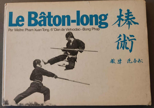 Livre Rare - "Viet Vo Dao – Le Bâton Long (1975) – Pham Xuân Tong (1975 ...