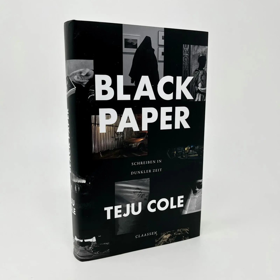 Black Paper | Teju Cole | Buch | 320 S. | Deutsch | 2023 | Claassen ...
