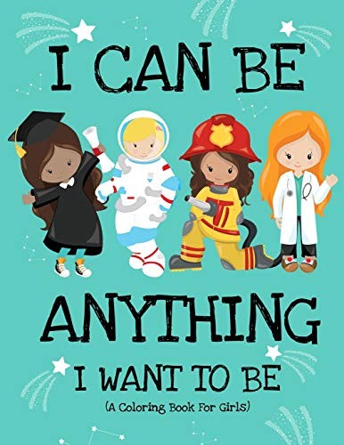 I Can Be Anything I Want To Be - GOOD 9781710200874| eBay