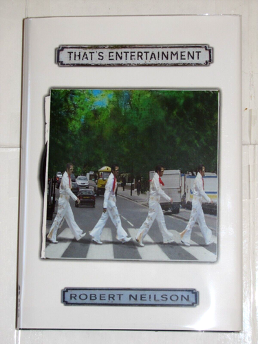 That's Entertainment Robert Neilson HC Lettered SIGNED "D" of 26 ...