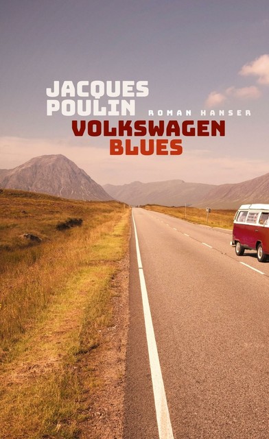 Volkswagen Blues von Jacques Poulin (2020, Gebundene Ausgabe) online ...