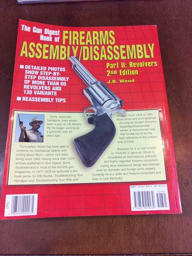 Gun Digest Book Of Firearms Assembly Disassembly Part II Revolvers 2nd ...