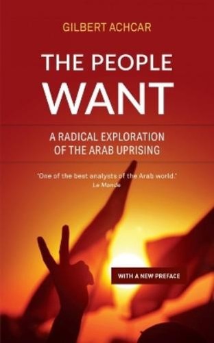 Gilbert Achcar The People Want (Tascabile) 9780863564772 | eBay
