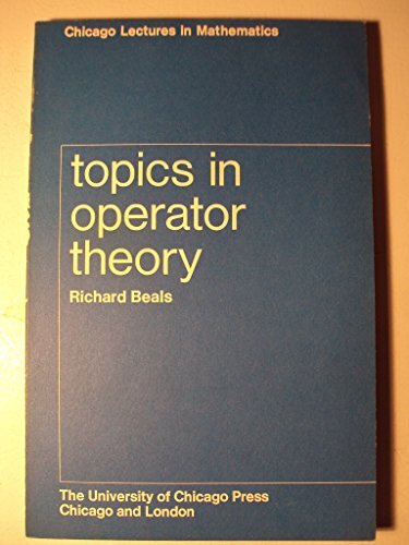 Chicago Lectures in Mathematics: Topics in Operator Theory by Richard ...