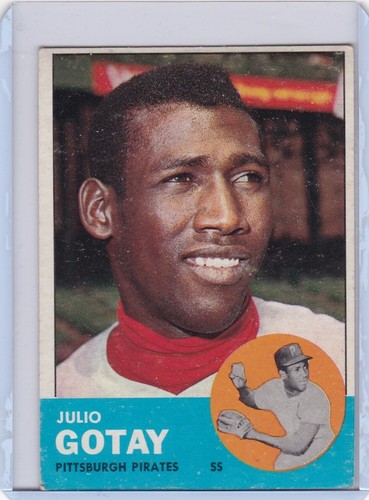 1963 Topps Julio Gotay #122, Pirates , Excellent, FREE SHIPPING, no ...