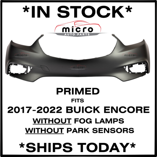 NEW PRIMED FRONT BUMPER FOR 17-22 BUICK ENCORE W/O FOG GM1014127 SHIPS ...