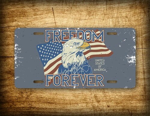 Freedom Forever License Plate Patriotic USA Eagle American Flag Auto ...