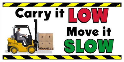 FORKLIFT FORK LIFT JOB SAFETY BANNER LOW SLOW VINYL BANNERS (CHOOSE ...