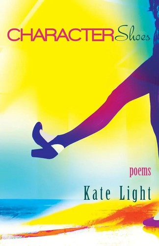 Kate Light | Character Shoes | Taschenbuch | Englisch (2019) | Able Muse Press 1773490249 | eBay.de