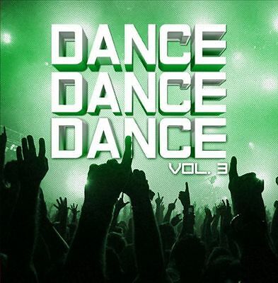 Dance Dance Dance, Vol. 3 [Essential Media] by Various Artists (CD) for ...