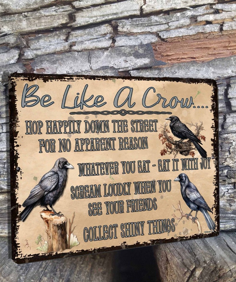 Be Like A Crow Funny Crows Sign 9"x12" Metal Wreath Door Farm Barn Wall ...