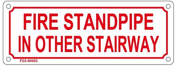 FIRE STANDPIPE IN OTHER STAIRWAY SIGN (ALUMINUM 3X8)-REF24-1027 | eBay