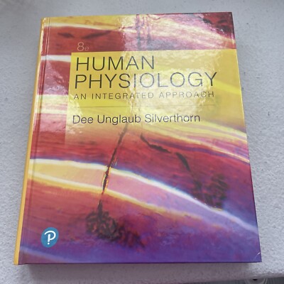 Human Physiology : An Integrated Approach by Dee Silverthorn (2018 ...