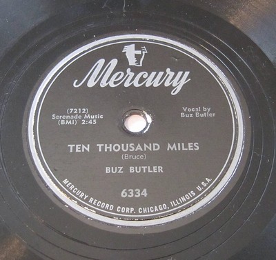 BUZ BUTLER - Ten Thousand Miles / Make Believe Kisses 78 Mercury 6334 ...