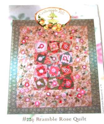 NEW Bramble Rose Quilt Pattern by Crabapple Hill 67 x 70 applique and ...