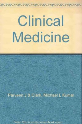 Clinical Medicine: Textbook for Medical Students and Doctors-Parveen ...