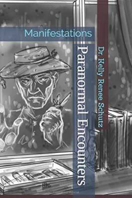 Paranormal Encounters: Manifestations - Paperback - GOOD 9781794134140 ...
