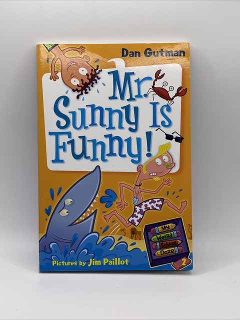 My Weird School Daze Ser.: My Weird School Daze #2: Mr. Sunny Is Funny ...