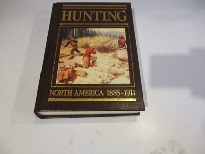 Hunting North America 1885-1911 Castle Books Collectible Bonded Leather ...