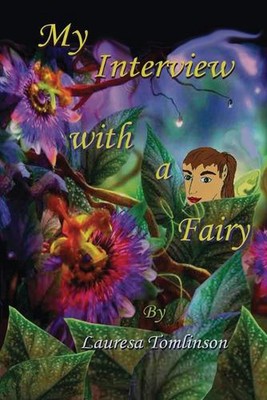 My Interview With a Fairy by Lauresa A. Tomlinson (English) Paperback ...