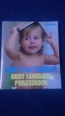 BABY AND TODDLER BODY LANGUAGE PHRASEBOOK Emma Howard | eBay Australia