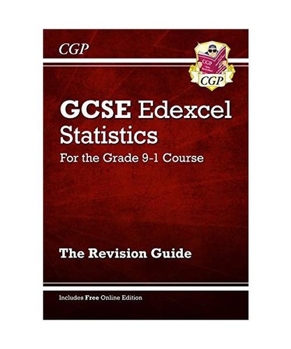 GCSE Statistics Edexcel Revision Guide - for the Grade 9-1 Course (with ...