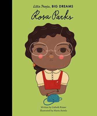 Lisbeth Kaiser | Little People, Big Dreams: Rosa Parks | Buch ...