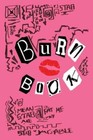 Burn Book: Burn Book Mean Girls journal, Its full of secrets! - Blank ...