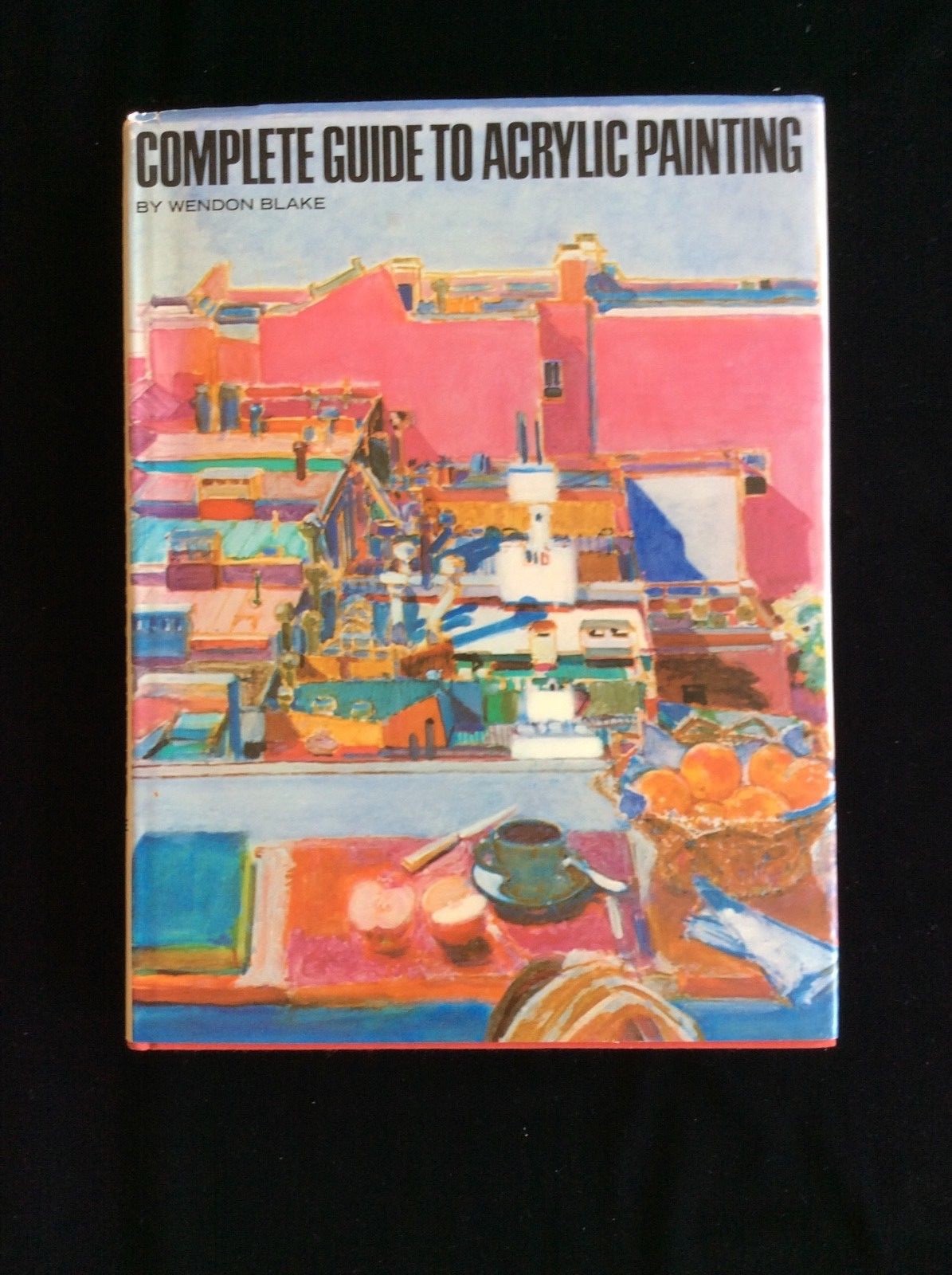 Complete Guide to Acrylic Painting, by Wendon Blake | eBay