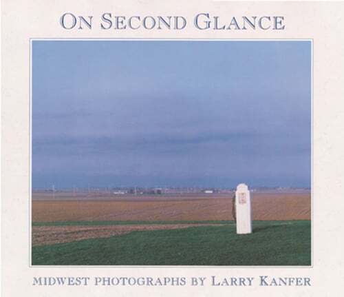 On Second Glance: Midwest Photographs by Larry Kanfer: New | eBay