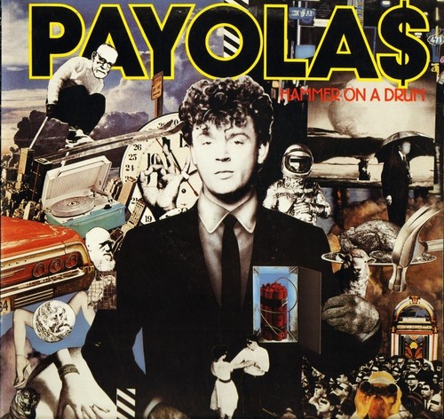 PAYOLAS (PAYOLA$)hammer on a drum SP 4958 canada a&m 1983 LP PS EX-/EX ...