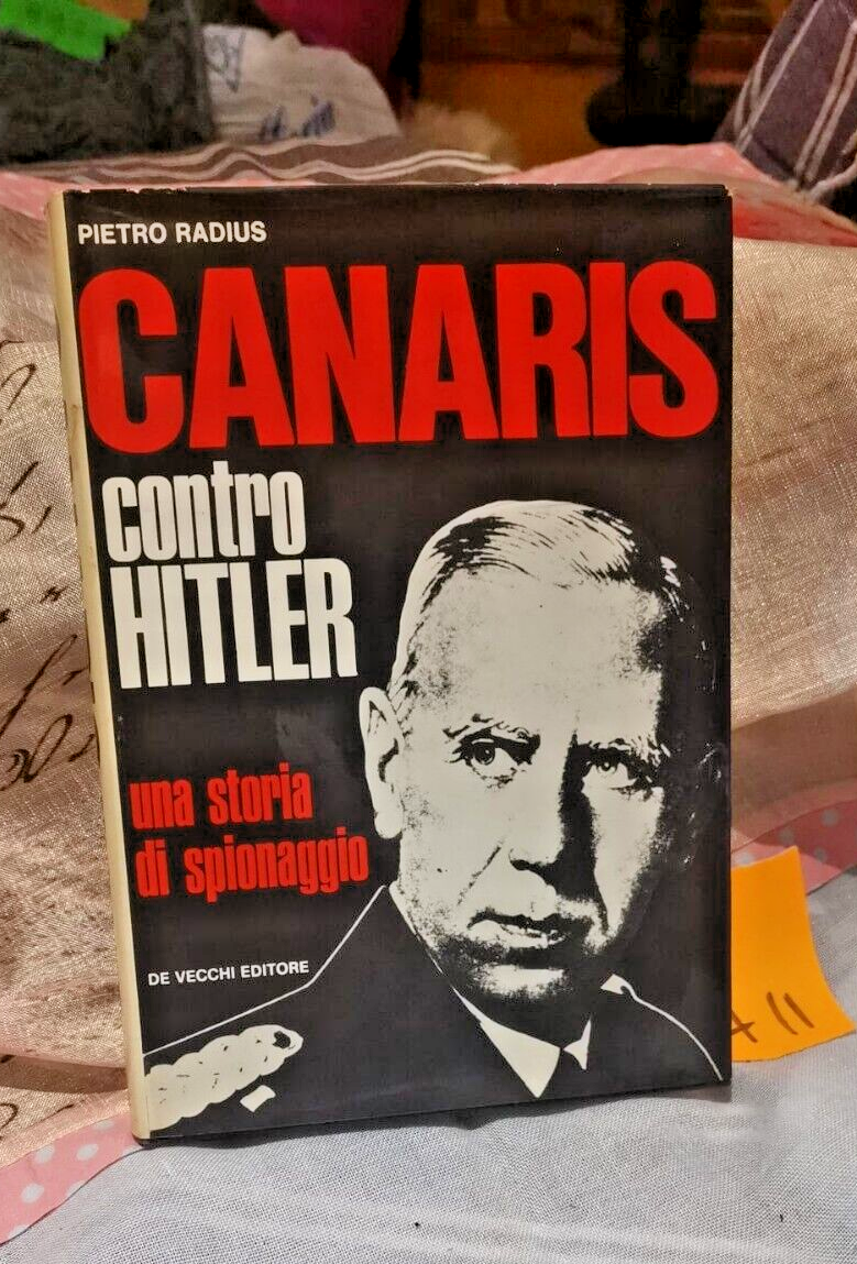 Canaris contro Hitler - Pietro Radius - De Vecchi Editore 1971 | eBay