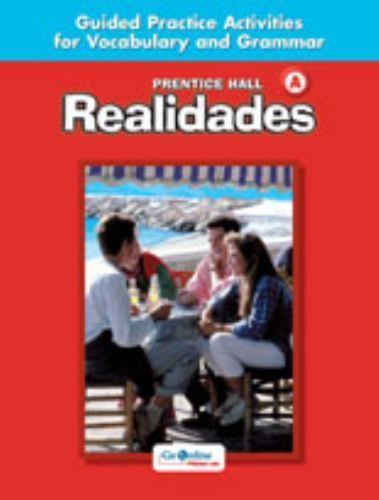 Prentice Hall Realidades: Guided Practice Activities for Vocabulary and ...