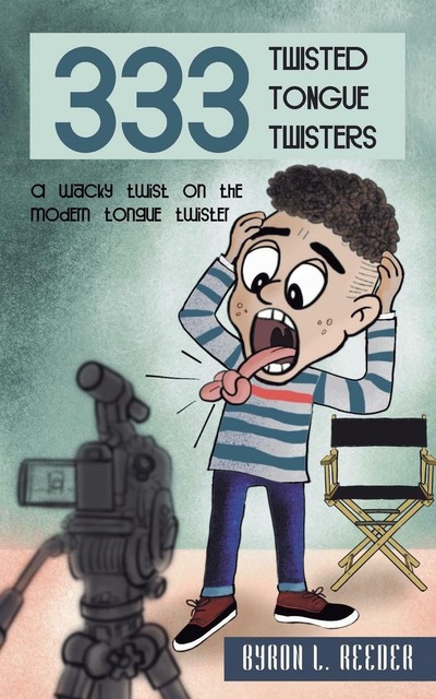 Three hundred & Thirty-Three Twisted Tongue Twisters von Byron L ...