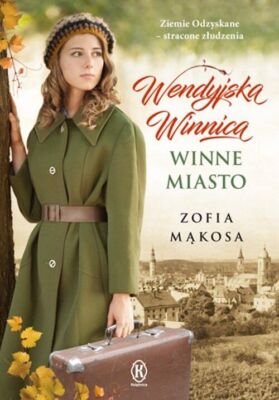 Wendyjska Winnica Tom 2. Winne miasto - Mąkosa Zofia | eBay