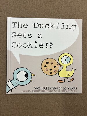 The Duckling Gets a Cookie!? (Pigeon) - Hardcover By Willems, Mo ...