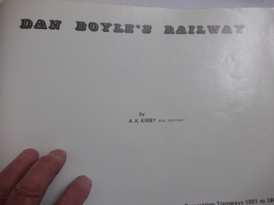 DAN BOYLE'S RAILWAY 1901 / 1906 - 100 PAGE BOOK - PUB. 1974 | eBay UK