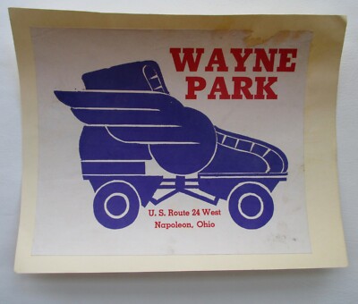 Wayne Park Roller Rink US RT 24 West Napoleon Ohio Roller Skating Label ...