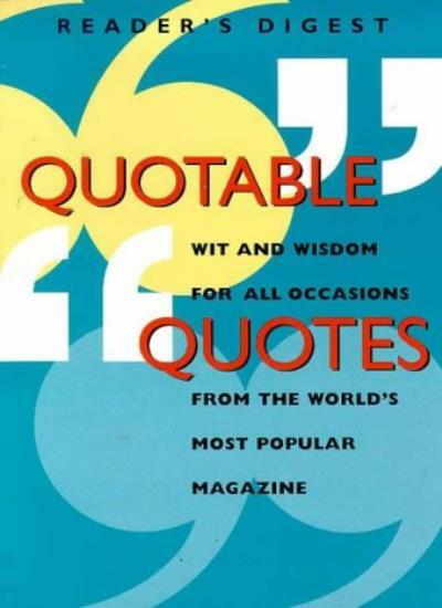 Reader's Digest Quotable Quotes: Wit and Wisdom for All Occasion | eBay