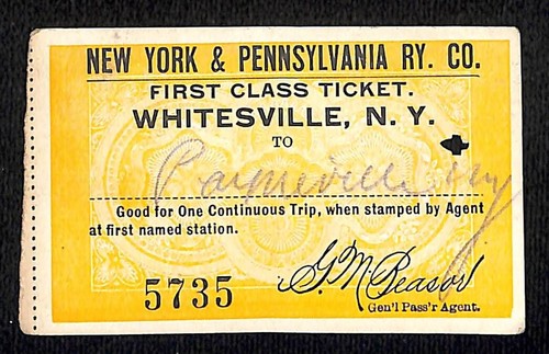 New York & Pennsylvania Ry 1917 "Large" First Class Ticket Whitesville ...