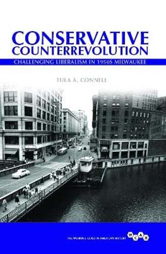 Conservative Counterrevolution: Challenging Liberalism in 1950s ...
